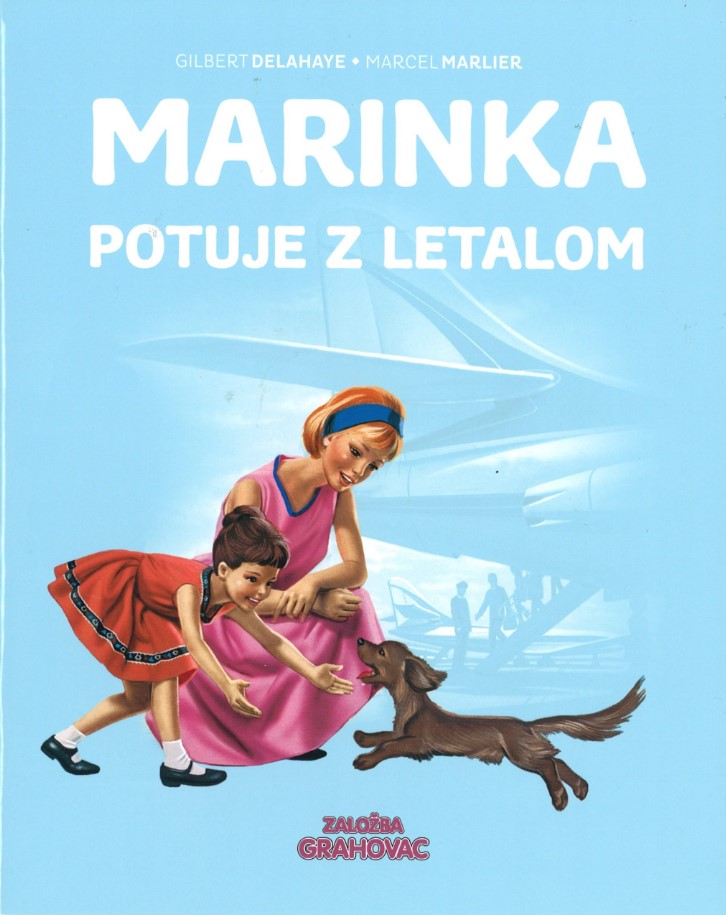 Marinka potuje z letalom | Knjiga avtorja Gilbert Delahaye, Marcel Marlier