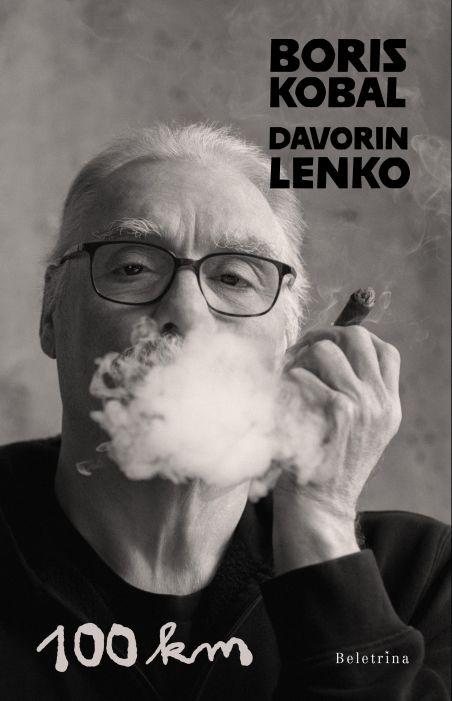 100 KM | Knjiga avtorja Boris Kobal, Davorin Lenko
