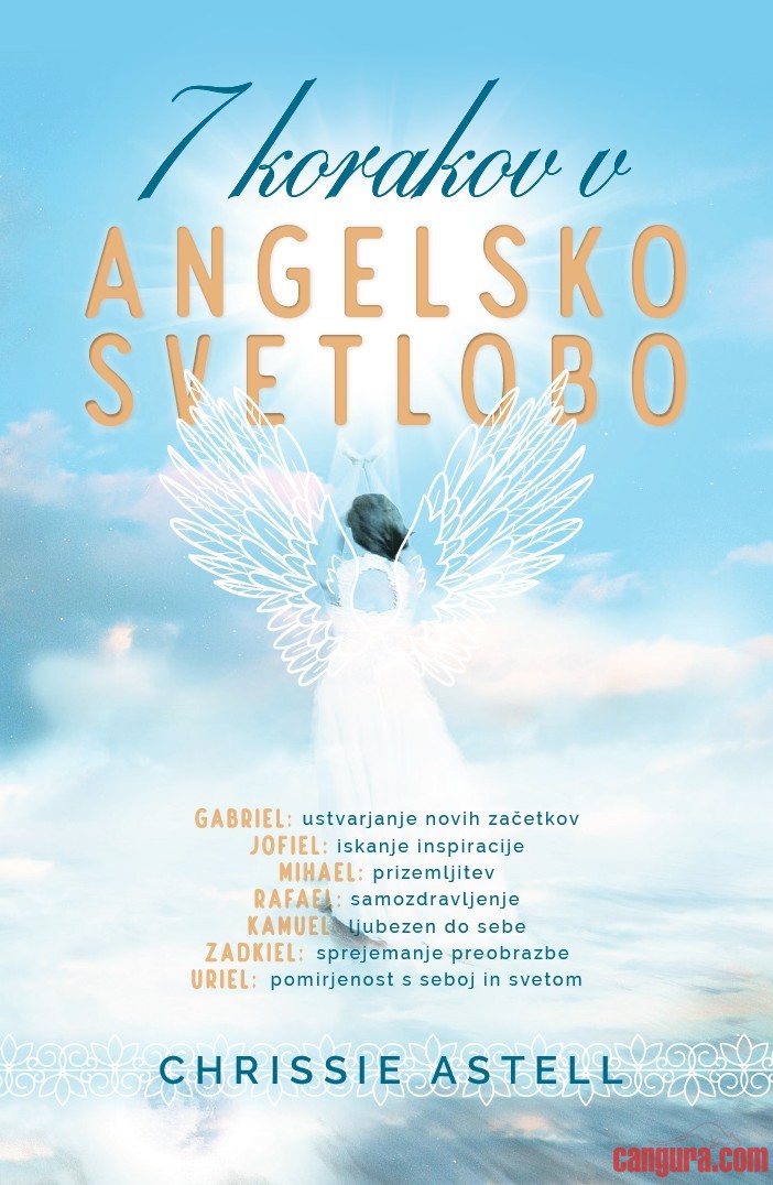 7 korakov v angelsko svetlobo | Knjiga avtorja Chrissie Astell