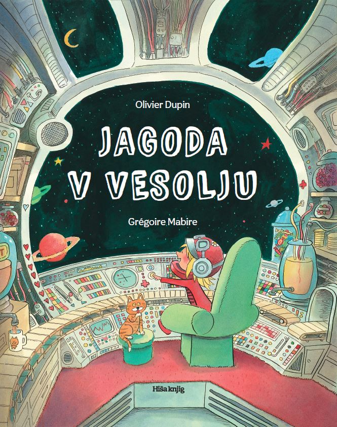 Jagoda v vesolju | Knjiga avtorja Olivier Dupin, Grégoire Mabire