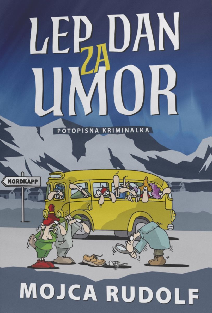 Lep dan za umor | Knjiga avtorja Mojca Rudolf