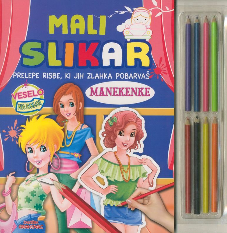 Mali slikar: Manekenke (+ barvice) | Spletna knjigarna Galarna