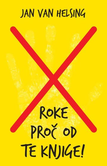 Roke proč od te knjige | Knjiga avtorja Jan van Helsing