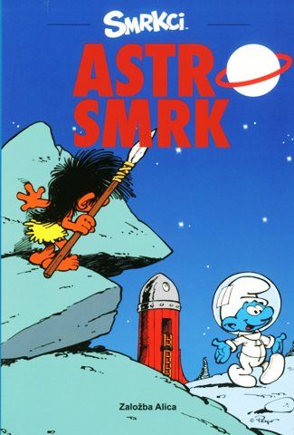 Astrosmrk (Smrkci) | Knjiga avtorja Peyo