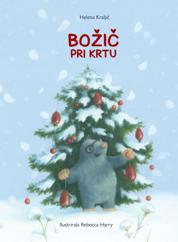 Božič pri krtu | Knjiga avtorja Helena Kraljič