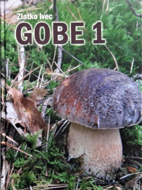 Gobe 1 - trda vezava | Knjiga avtorja Zlatko Ivec