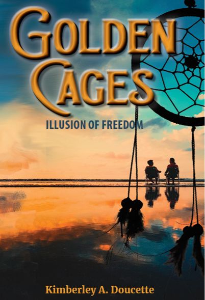 Golden Cages (ANG jezik) | Knjiga avtorja Kimberly A. Doucette
