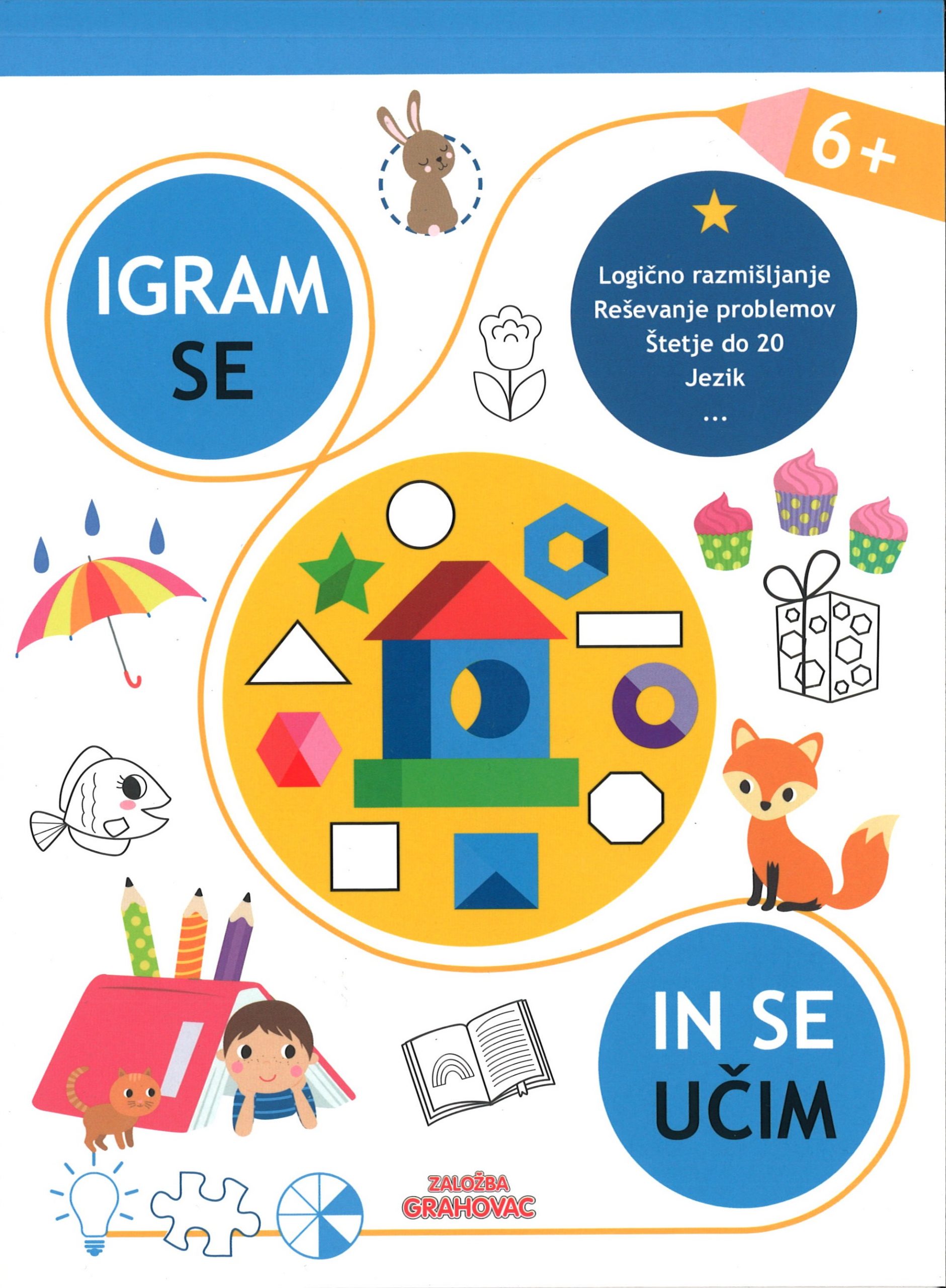Igram se in se učim, 6+ | Spletna knjigarna Galarna
