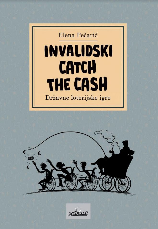 Invalidski Catch the cash: državne loterijske igre | Knjiga avtorja ...