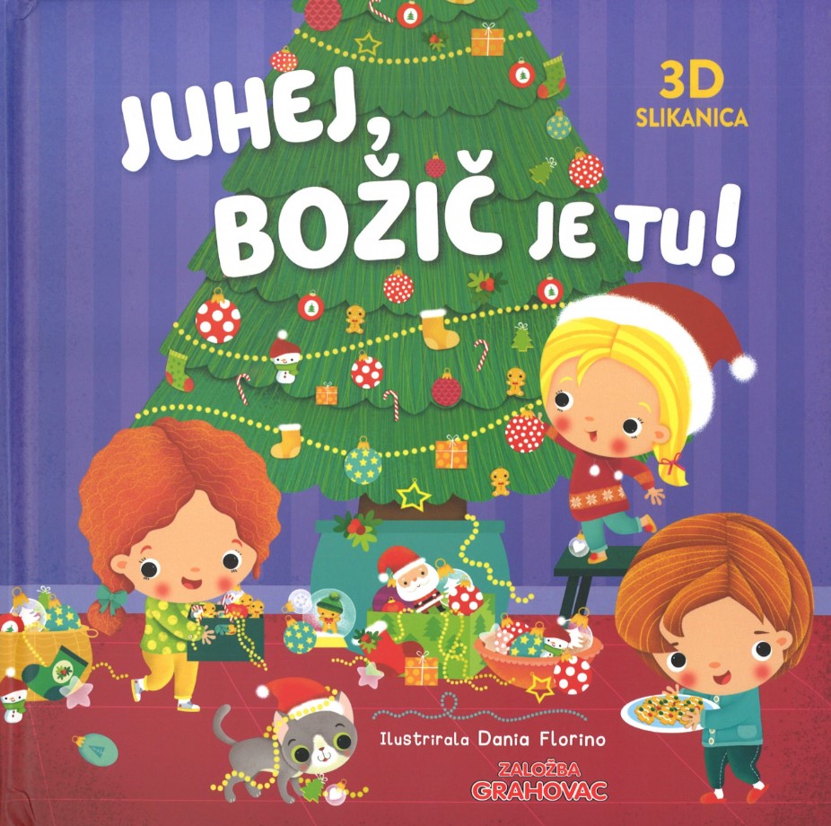 Juhej, božič je tu! - 3D slikanica | Spletna knjigarna Galarna