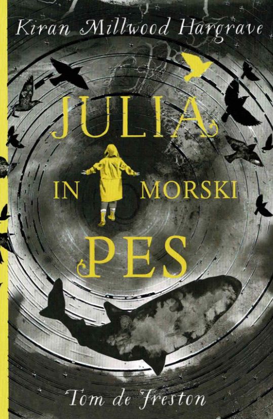 Julia in morski pes | Knjiga avtorja Kiran Millwood Hargrave