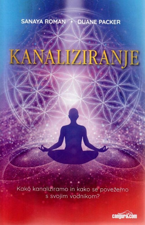 Kanaliziranje: kako kanaliziramo in kako se povežemo s svojim vodnikom ...