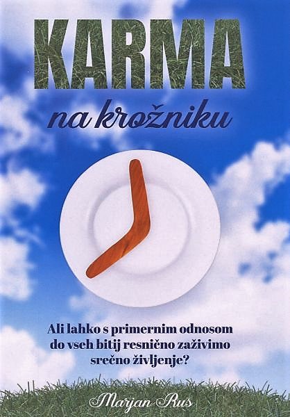 Karma na krožniku | Knjiga avtorja Marjan Rus