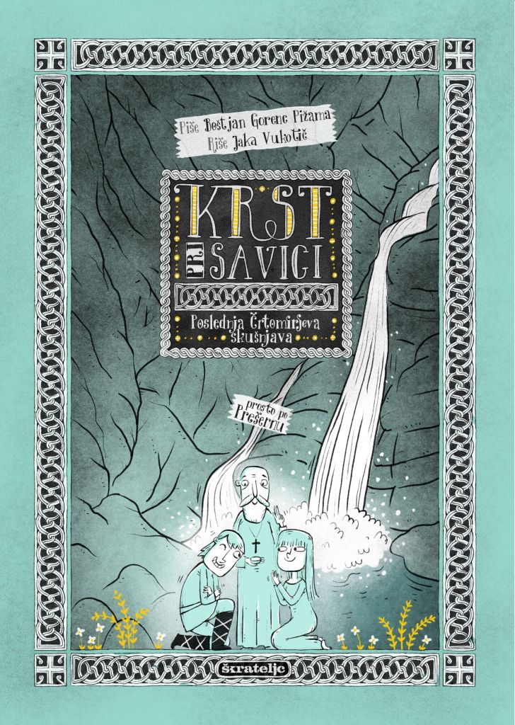 Krst pri Savici (strip) | Knjiga avtorja Boštjan Gorenc-Pižama, Jaka ...