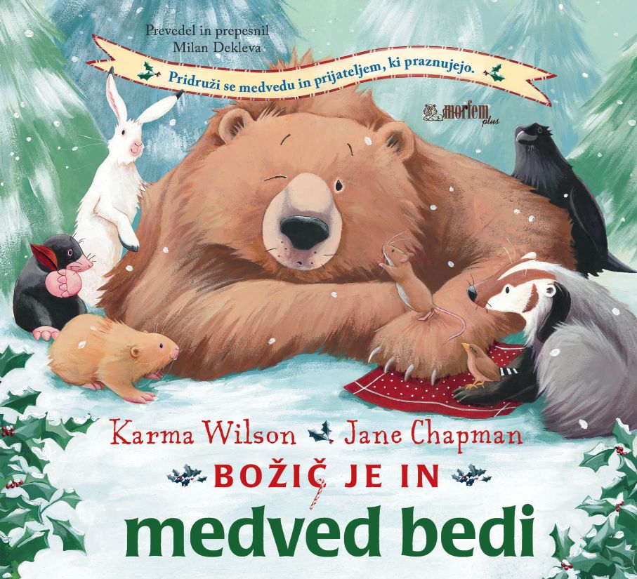 Božič je in medved bedi | Knjiga avtorja Karma Wilson, Jane Chapman
