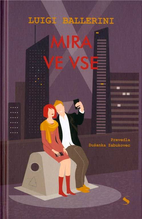 Mira ve vse | Knjiga avtorja Luigi Ballerini