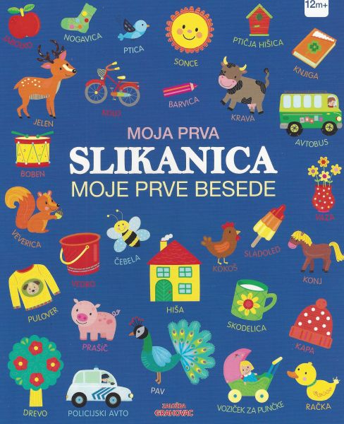 Moja prva slikanica - moje prve besede | Spletna knjigarna Galarna