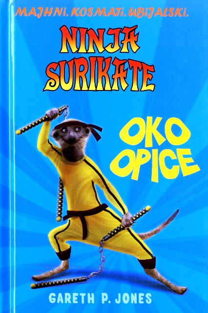 Oko opice, Ninja Surikate | Knjiga avtorja Gareth P. Jones
