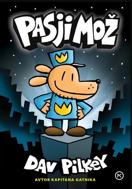 Pasji mož (1. knjiga) | Knjiga avtorja Dav Pilkey