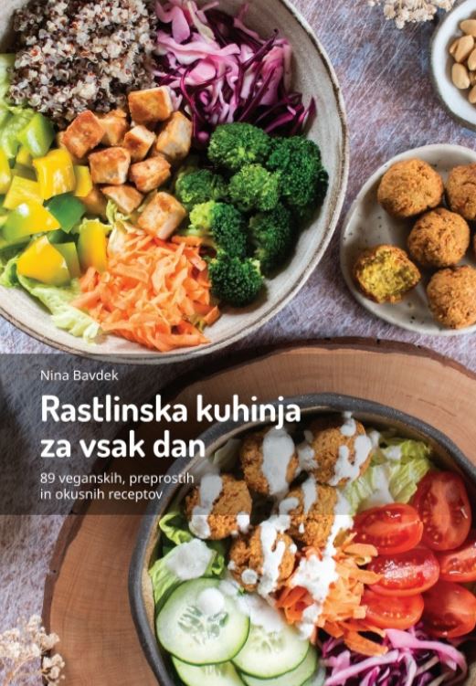 Rastlinska kuhinja za vsak dan | Knjiga avtorja Nina Bavdek