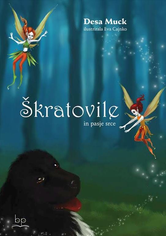 Škratovile in pasje srce | Knjiga avtorja Desa Muck