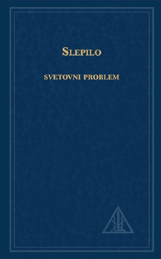 Slepilo: Svetovni problem | Knjiga avtorja Alice A. Bailey