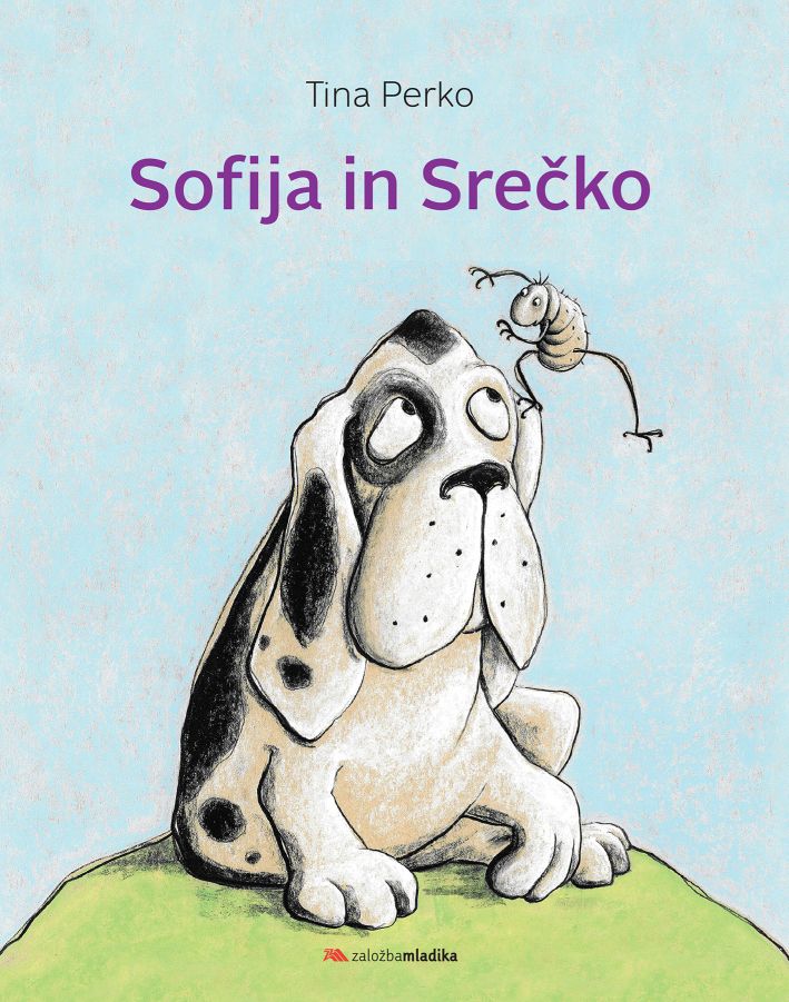 Sofija in Srečko | Knjiga avtorja Tina Perko