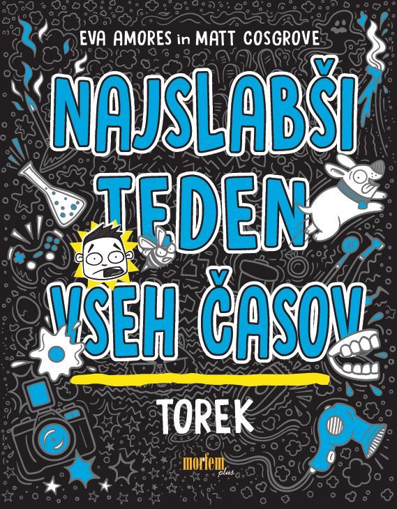 Najslabši teden vseh časov: Torek | Knjiga avtorja Eva Amores, Matt ...
