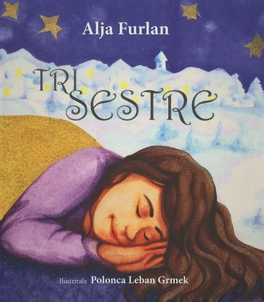 Tri sestre | Knjiga avtorja Alja Furlan