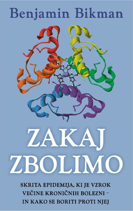 Zakaj zbolimo | Knjiga avtorja Dr. Benjamin Bikman
