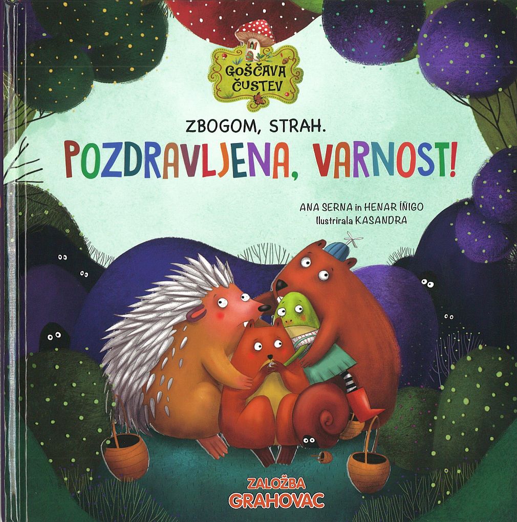 Zbogom, strah. Pozdravljena, varnost! | Knjiga avtorja Ana Serna, Henar ...