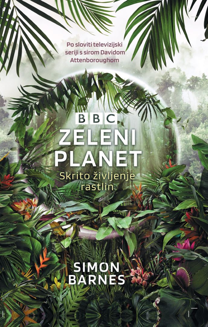 Zeleni planet: skrito življenje rastlin | Knjiga avtorja SImon Barnes