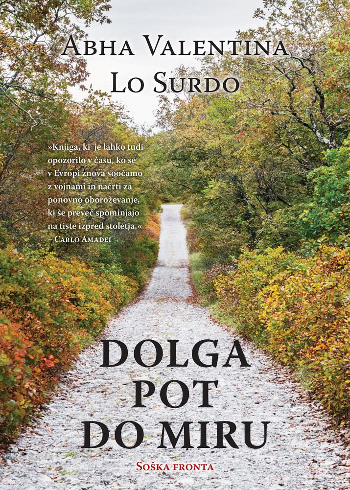 Dolga pot do miru | Knjiga avtorja Abha Valentina Lo Surdo, Boštjan Videmšek