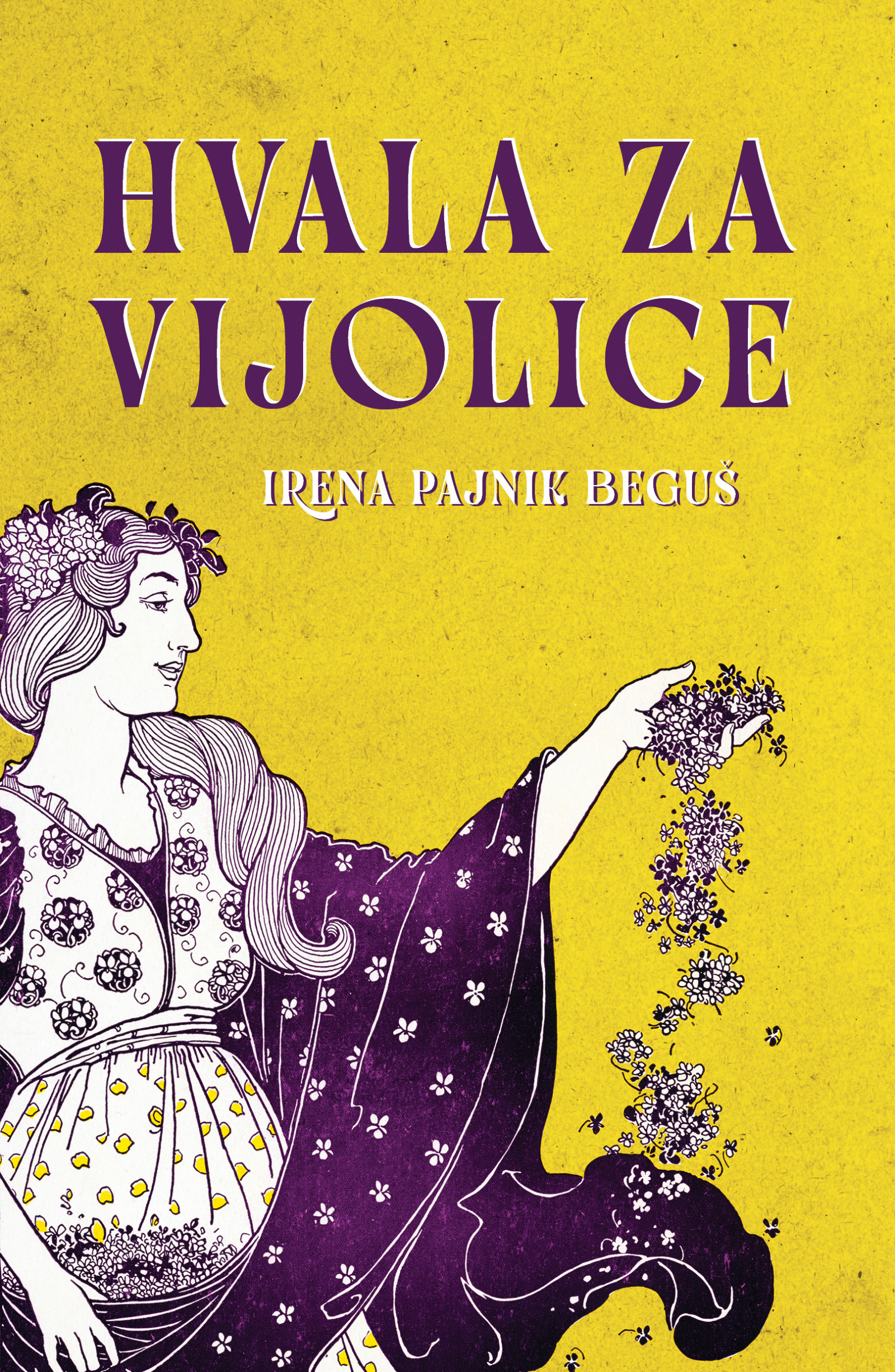 Hvala za vijolice | Knjiga avtorja Irena Pajnk Beguš